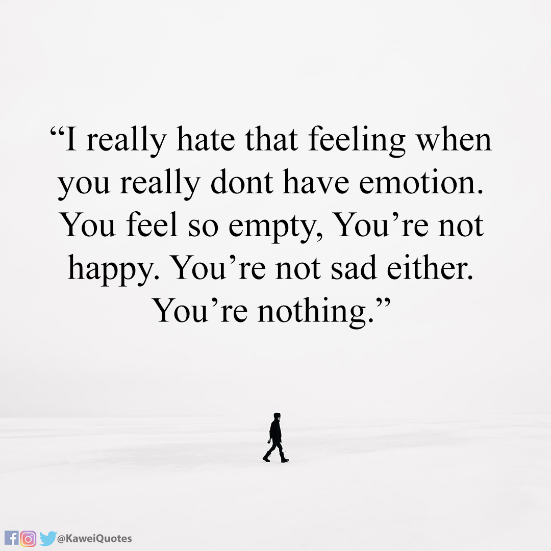 Hate Feeling Sad Quotes