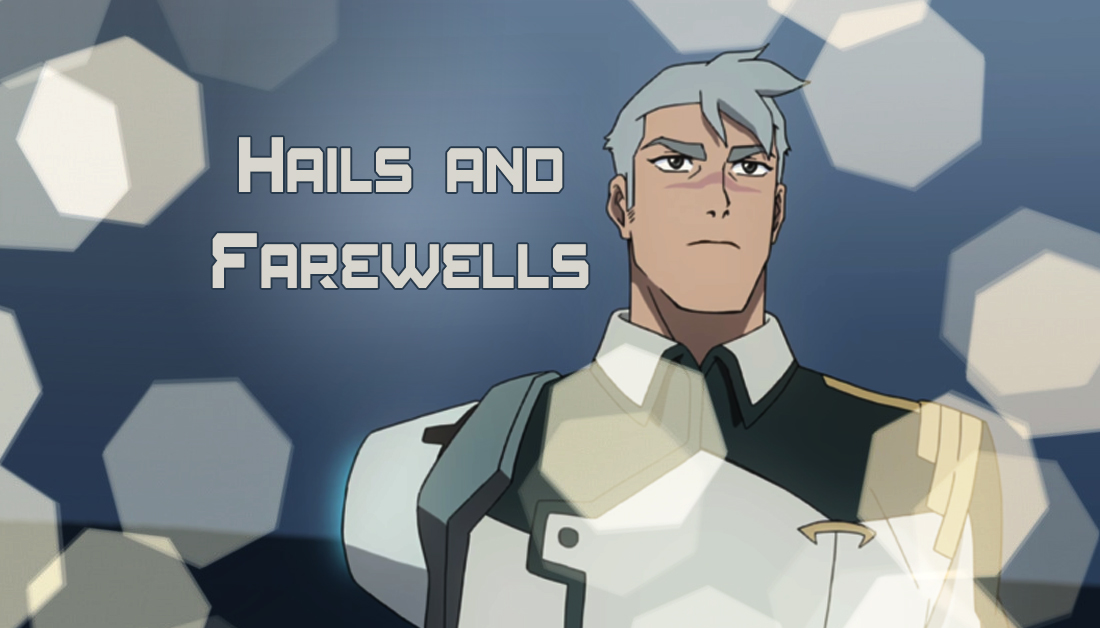 Hails and Farewells - lifeaftermeteor - Voltron: Legendary Defender ...