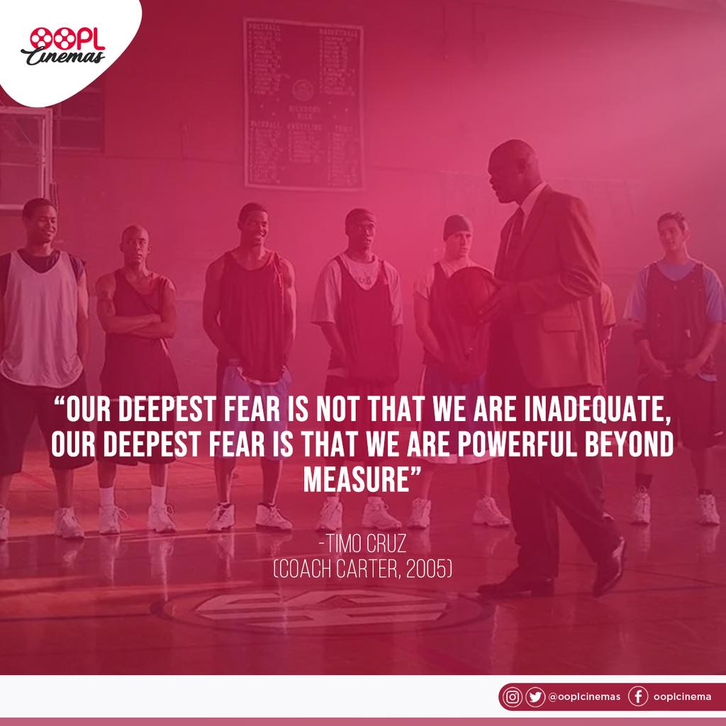 Our Deepest Fear Is Not That We Are Inadequate Coach Carter