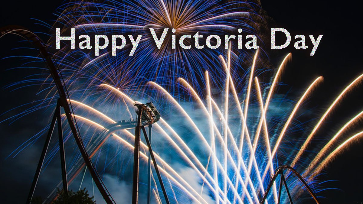 Canada's Wonderland on Twitter: "Happy Victoria Day. We hope you having ...