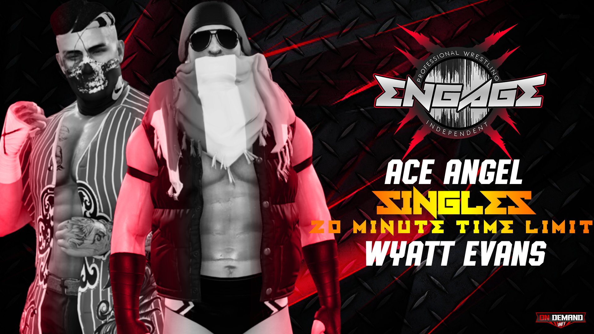 Engage Pro on Twitter: "Engage 2 is airing before Unify Last Stand. 3 phenomenal matches coming ...