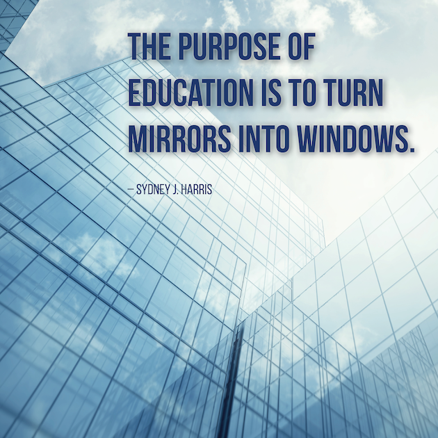 Education Windows Into Mirrors