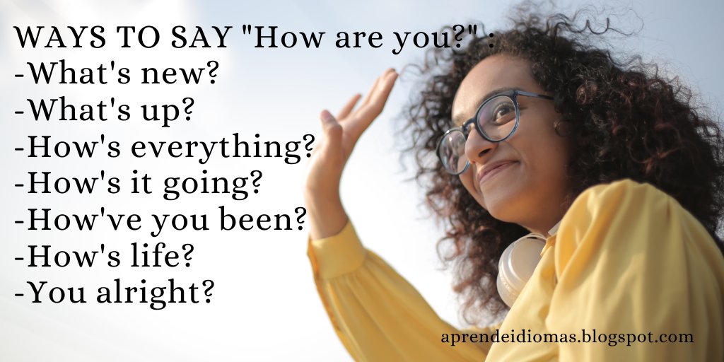 Aprende idiomas on Twitter: "Formas de decir: How are you? # ...