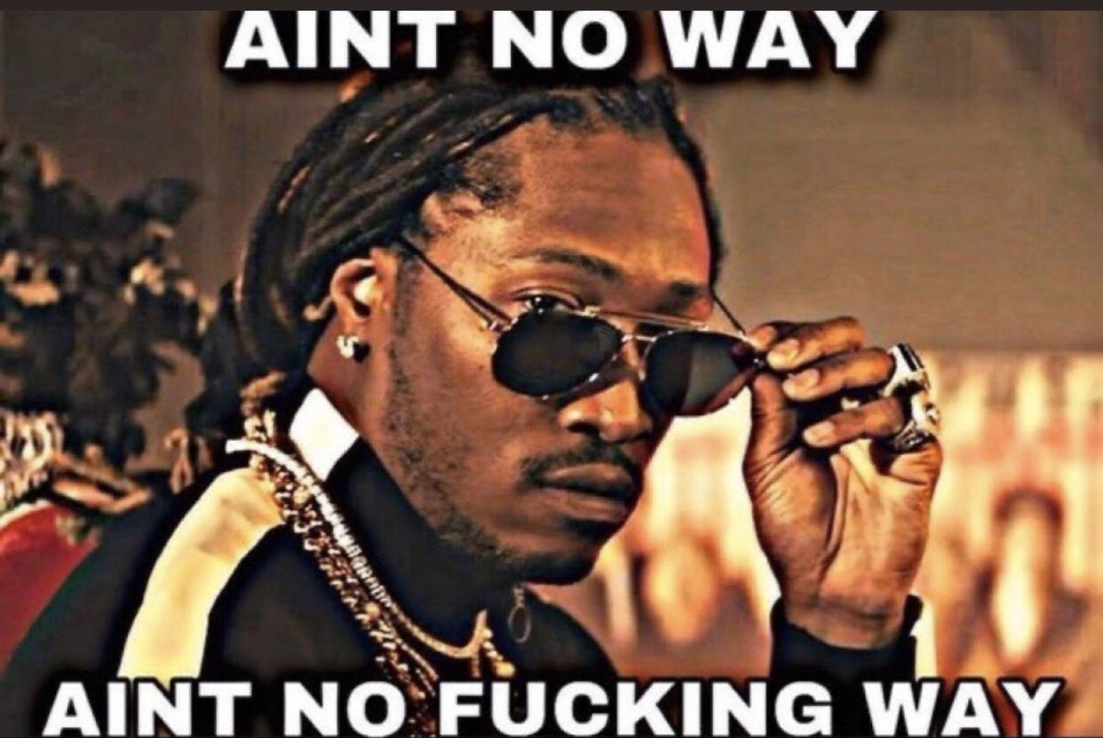 No Way Meme No Way Meme
