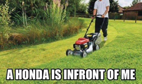 Honda Civic Lawn Mower Meme