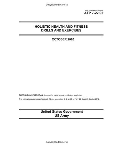 DOWNLOAD [PDF] Army Techniques Publication ATP 7-22.02 Holistic Health and Fitness Drills and ...