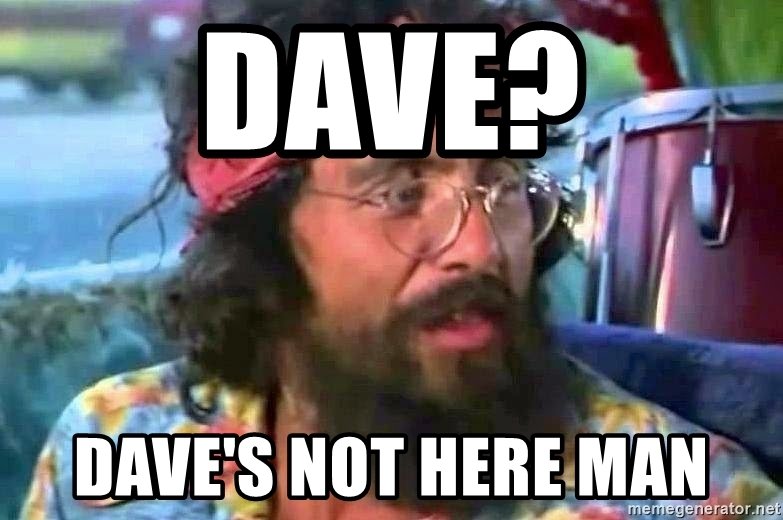 Dave No Meme