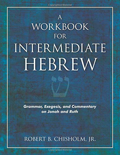 [DOWNLOAD [PDF]] A Workbook for Intermediate Hebrew: Grammar, Exegesis, and Commentary on Jonah ...
