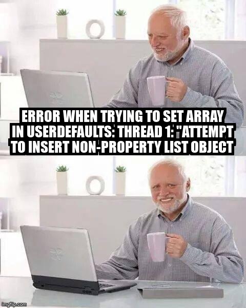 Meme Overflow On Twitter Error When Trying To Set Array In Userdefaults Thread 1 Attempt To