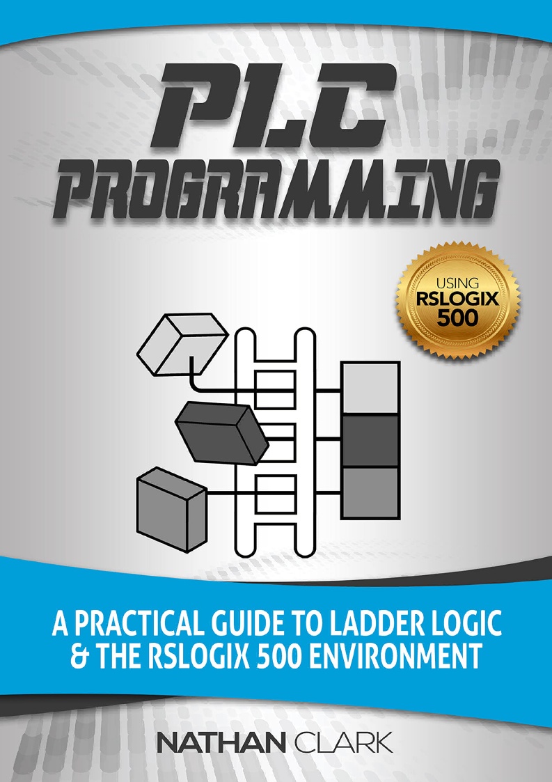 DOWNLOAD [PDF] PLC Programming Using RSLogix 500: A Practical Guide to Ladder Logic and the ...