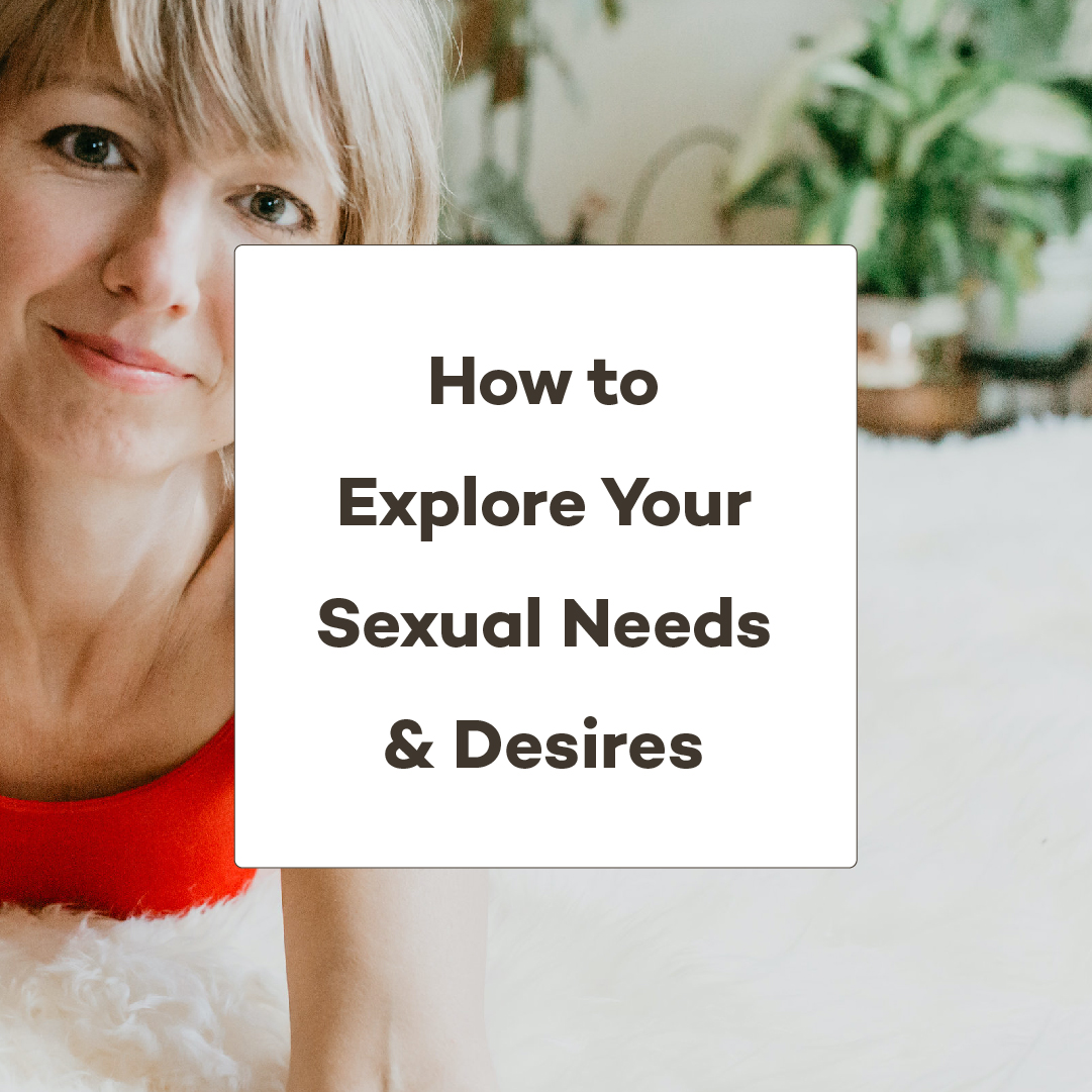 How to Explore Your Sexual Needs and Desires by Usha Rose read here ...