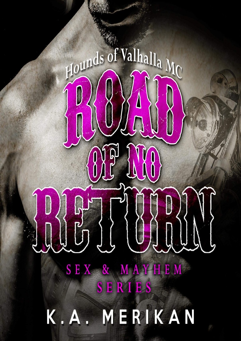 (PDF/DOWNLOAD) Road of No Return: Hounds of Valhalla MC, Sex & Mayhem, Book 1 / Twitter