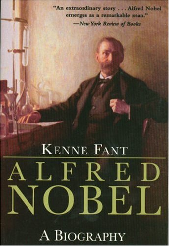 READ [PDF] Alfred Nobel: A Biography by Kenne Fant