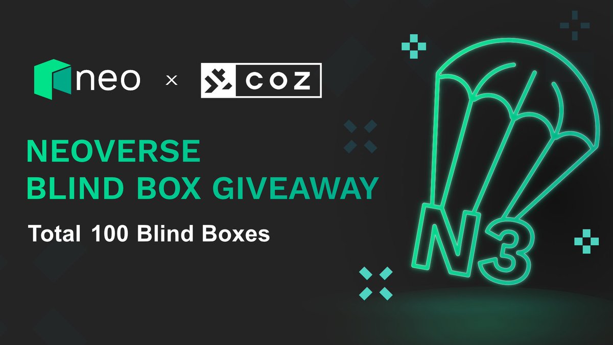 COZ announces Blind Box airdrop for N3 migrations via Neon Wallet : r/NEO