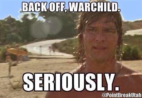Warchild Point Break