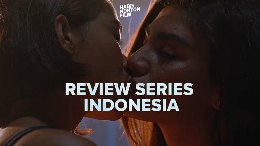 Habis Nonton Film on Twitter: "Kumpulan review series Indonesia versi Habis Nonton Film ...