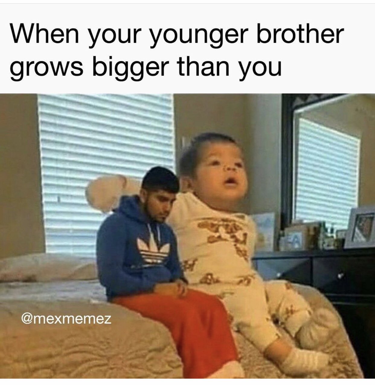 Baby Brother Memes MY MOM; ME; OLDER BROTHER; LITTLE BROTHER Meme