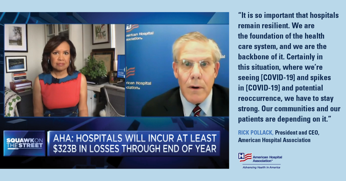 AHA President and CEO Rick Pollack: “It is so important that hospitals ...