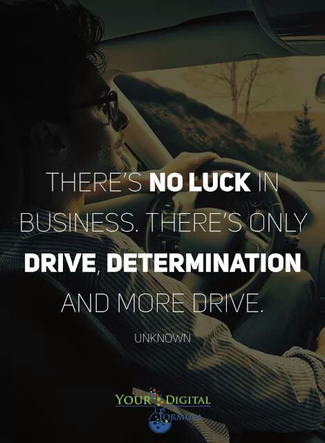 Drive And Determination Quotes