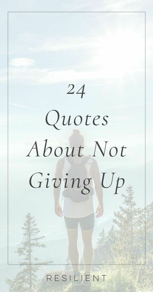 Quotes About Not Giving Up