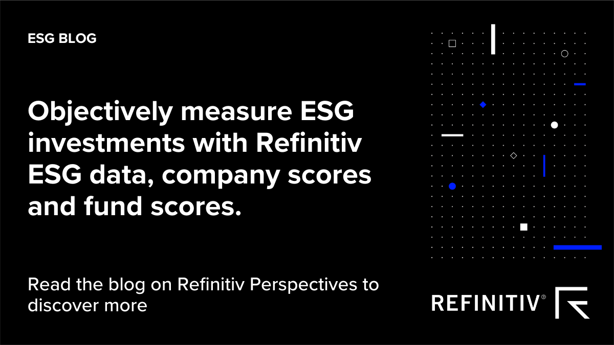 Find out how ESG Fund Scores from Refinitiv Lipper match relevant ...