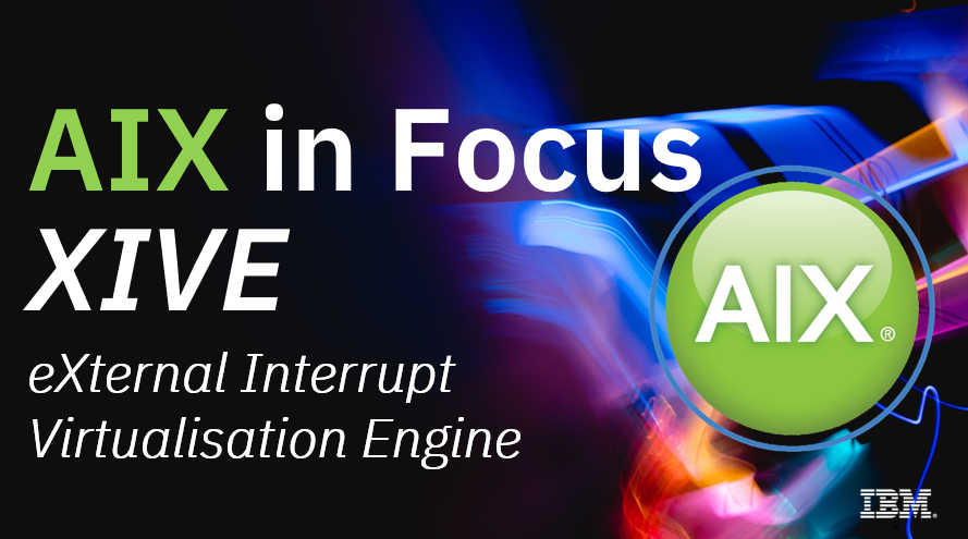 Nigel Griffiths on Twitter: "Cutting edge new feature of #AIX = #XIVE reduces interrupt ...