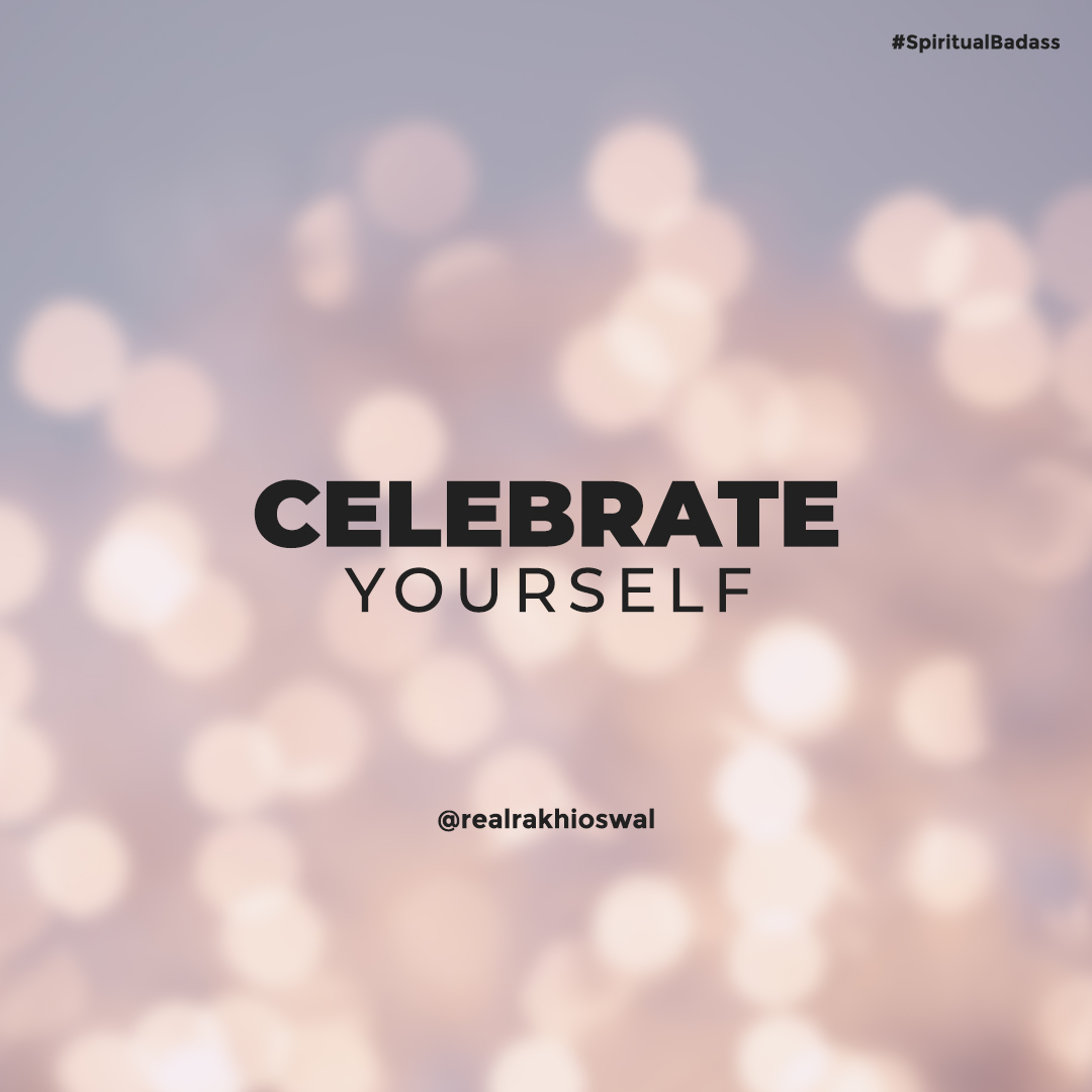 How Do You Celebrate Yourself