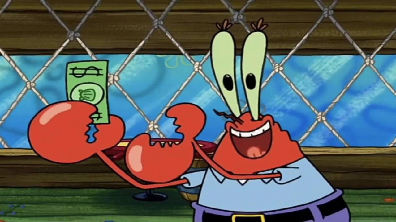 Mr Krabs Happy
