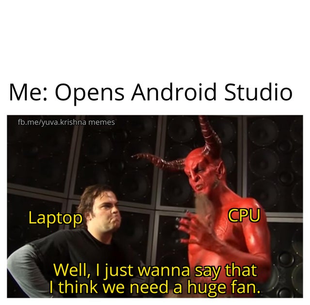 Android Studio Memes Android Studio > The Sun : R/ProgrammerHumor