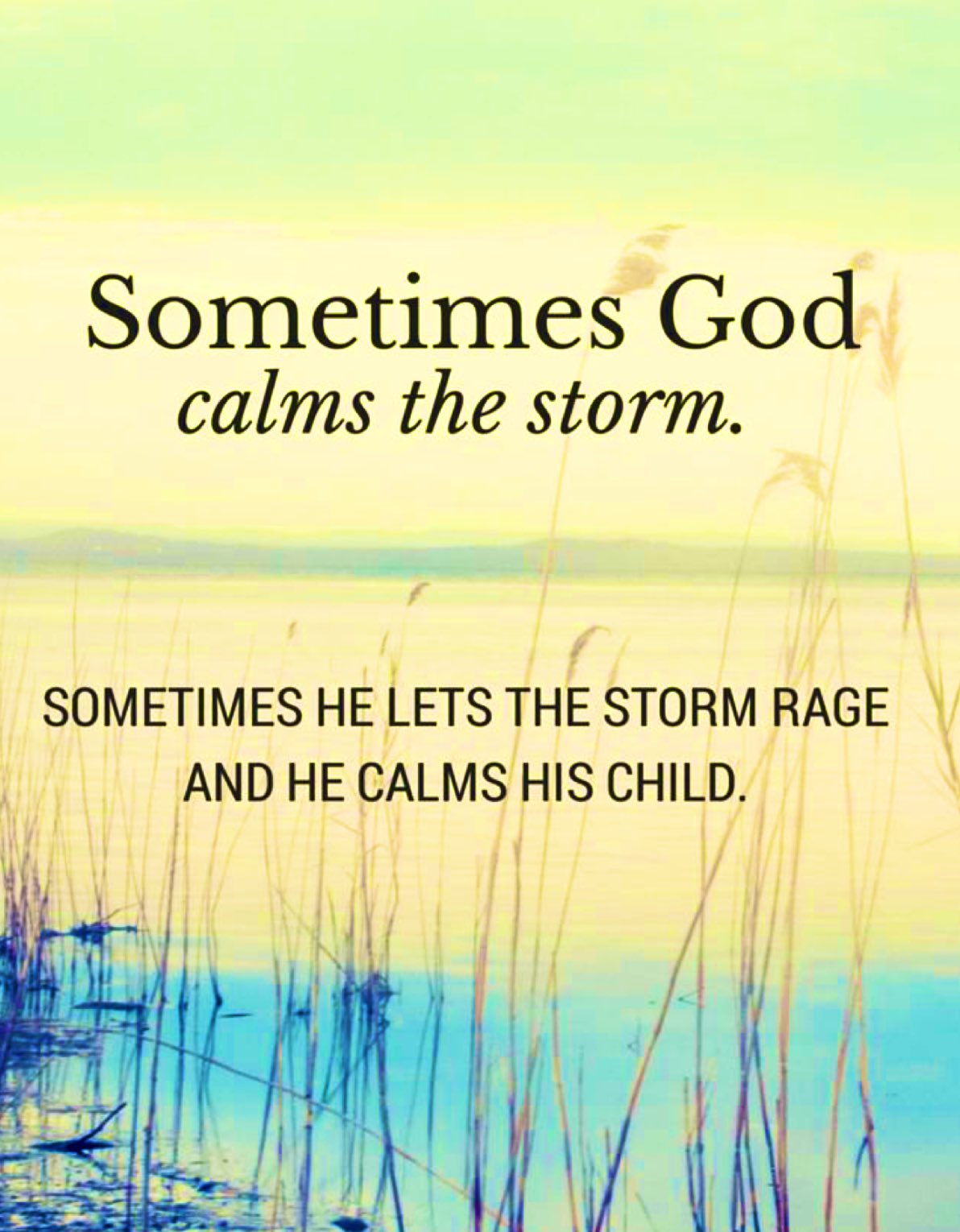 Sometimes The Lord Calms The Storm Quote God Calms The Storm Pictures,