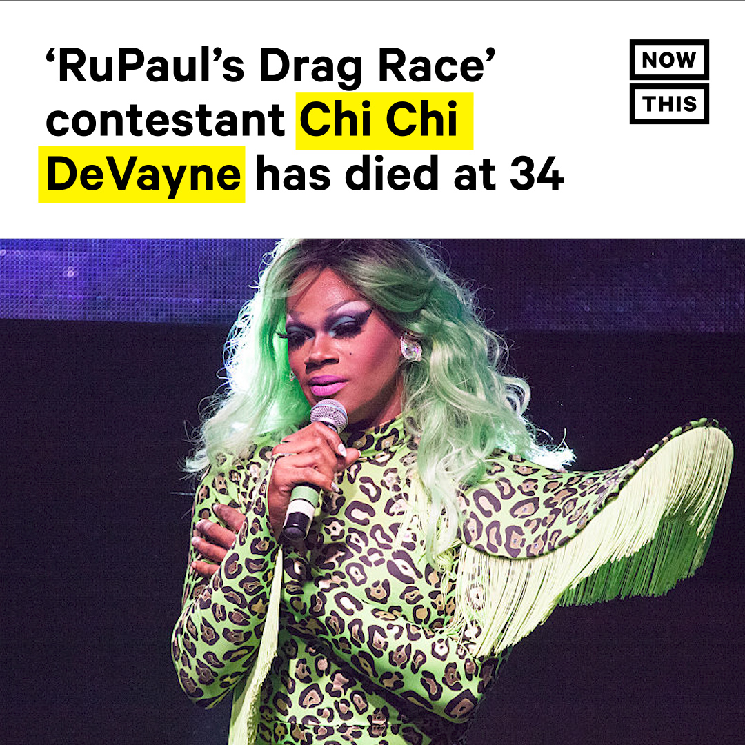 Chi Chi DeVayne, known offstage as Zavion Davenport, has died at the age of 34. The death was ...