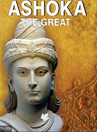 Emperor Ashoka The Great