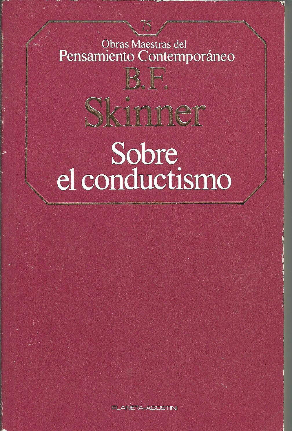 sociedad Emulación Agricultura libros de skinner sobre el conductismo ...