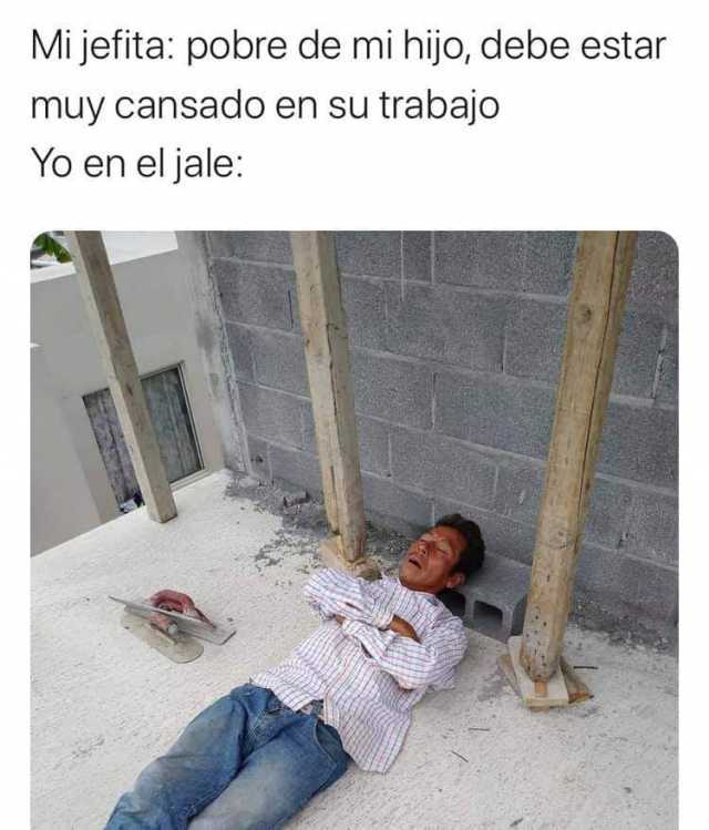 Cansado Del Trabajo Meme