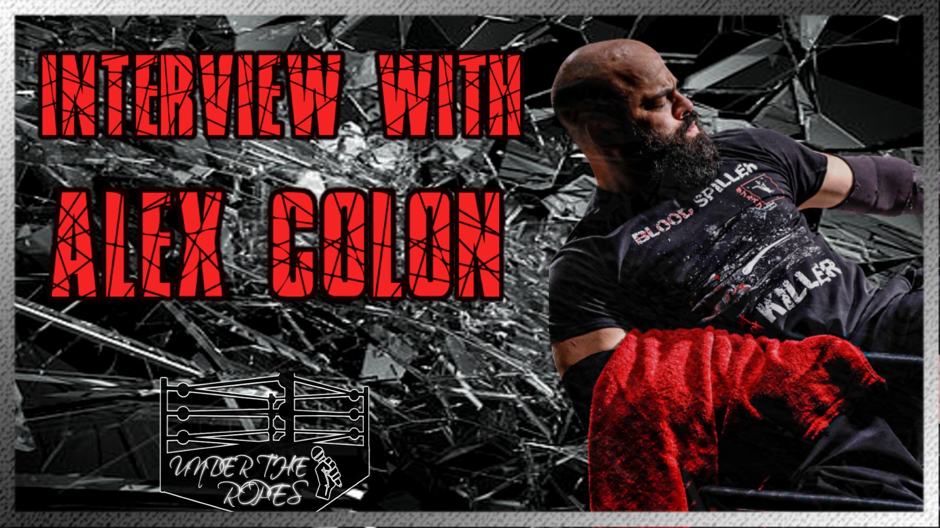 Indie Wrestling Corner on Twitter: "Under The Ropes - Episode #47 "Interview with "Alex Colon ...
