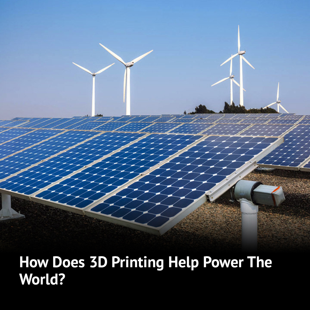 Wevolver on Twitter: "3D printing reshapes the way we produce energy. Solar panels, wind ...