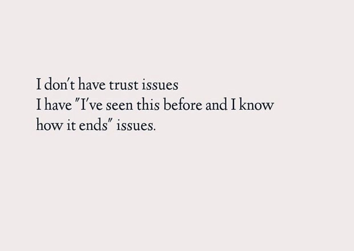Trust Issues Quotes And Sayings
