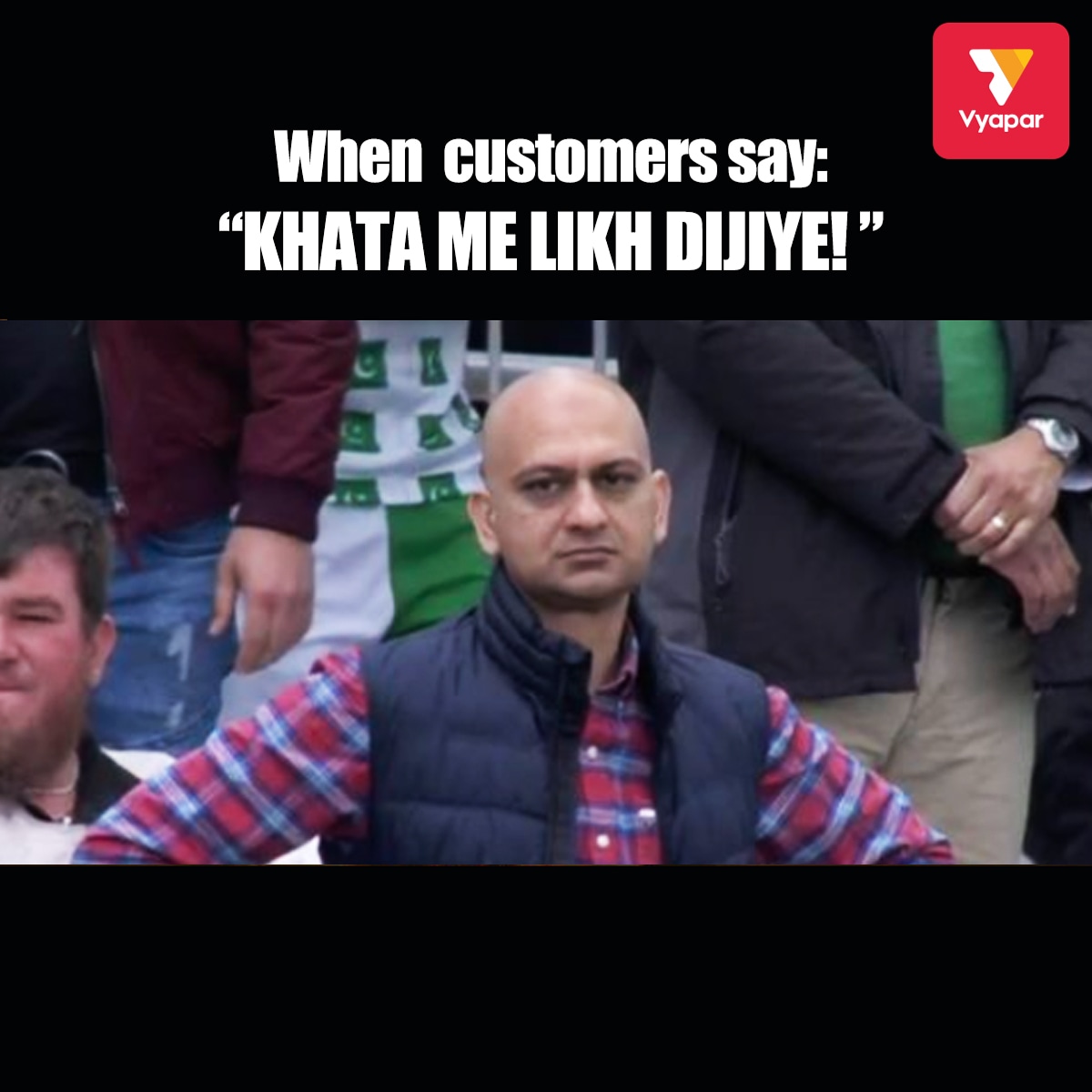 Customers Be Like Meme