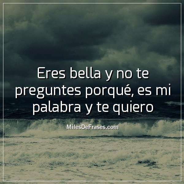 Eres Hermosa Frases