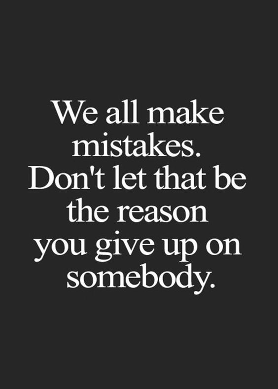 Everyone Makes Mistakes Quotes