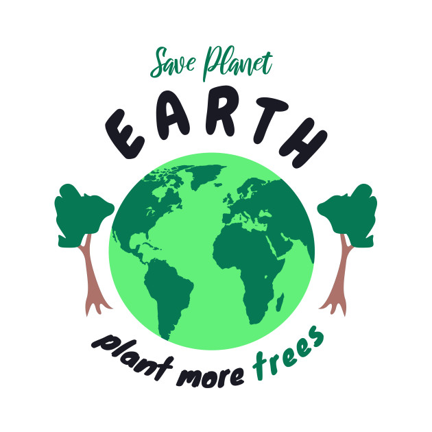 Save Earth Plant Trees Planting Trees In The Right Place CEMC
