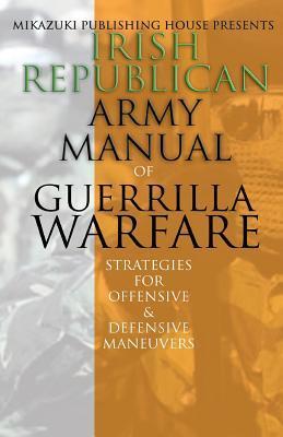 [PDF] Irish Republican Army Manual of Guerrilla Warfare : IRA Strategi