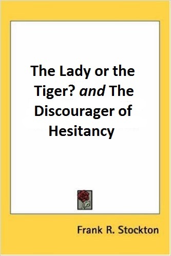 {Ebook EPUB PDF {Download} The Lady or the Tiger? And, the Discourager ...