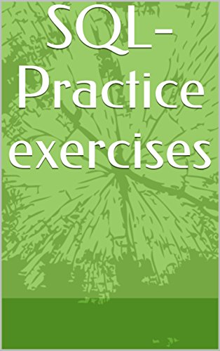 √DOWNLOAD FREE [PDF]] SQL- Practice exercises by Shankar Duvvuri / Twitter