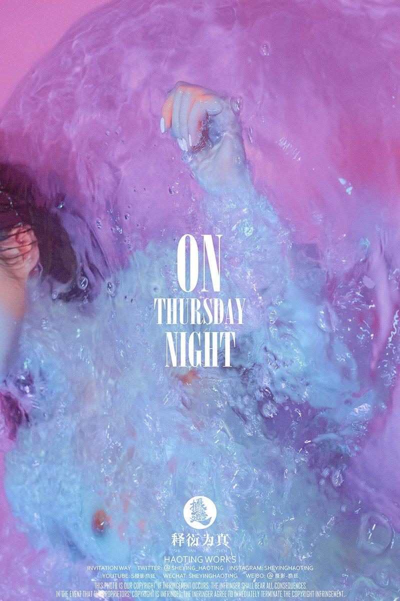 释衍为真/ON THURSDAY NIGHY 01 @Fengsiyuan @SpicygumL #独立摄影 #情绪 #人体 #独立摄影 ...