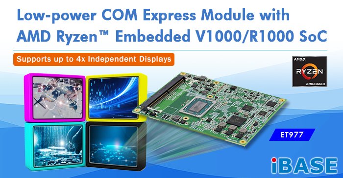 IBASE Technology on Twitter: "IBASE announces the launch of the ET977 low-power COM Express ...