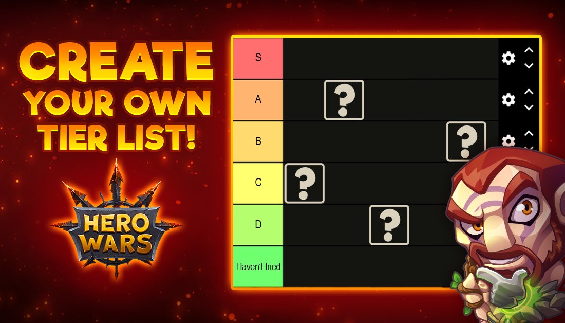 Hero Wars Mobile On Twitter I Know That You Like Tier Lists Wanna