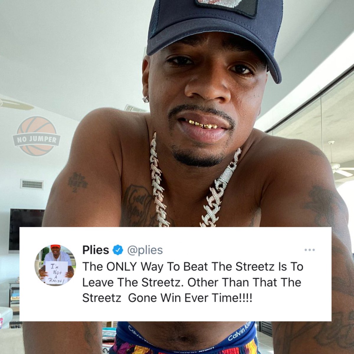 Plies Without A Hat