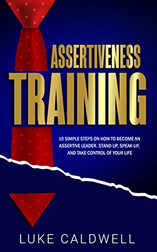 'DOWNLOAD [PDF]> Assertiveness Training: 10 Simple Steps How to Becom / Twitter