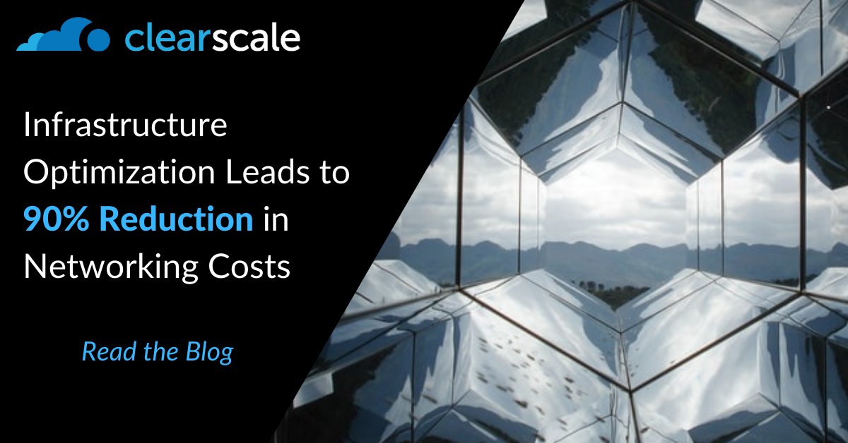 ClearScale on Twitter: "Costs for our client's networking services were reduced by nearly 90% ...